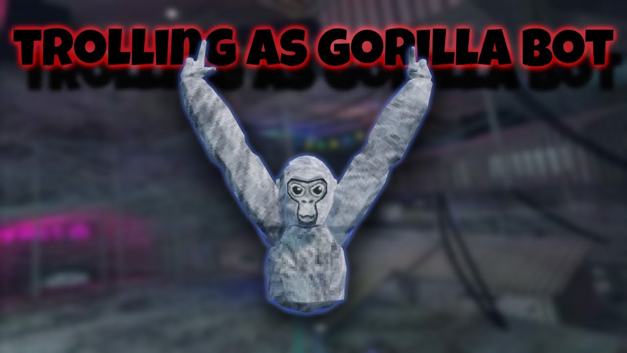 TROLLING AS GORILLABOT in gorilla tag - YouTube