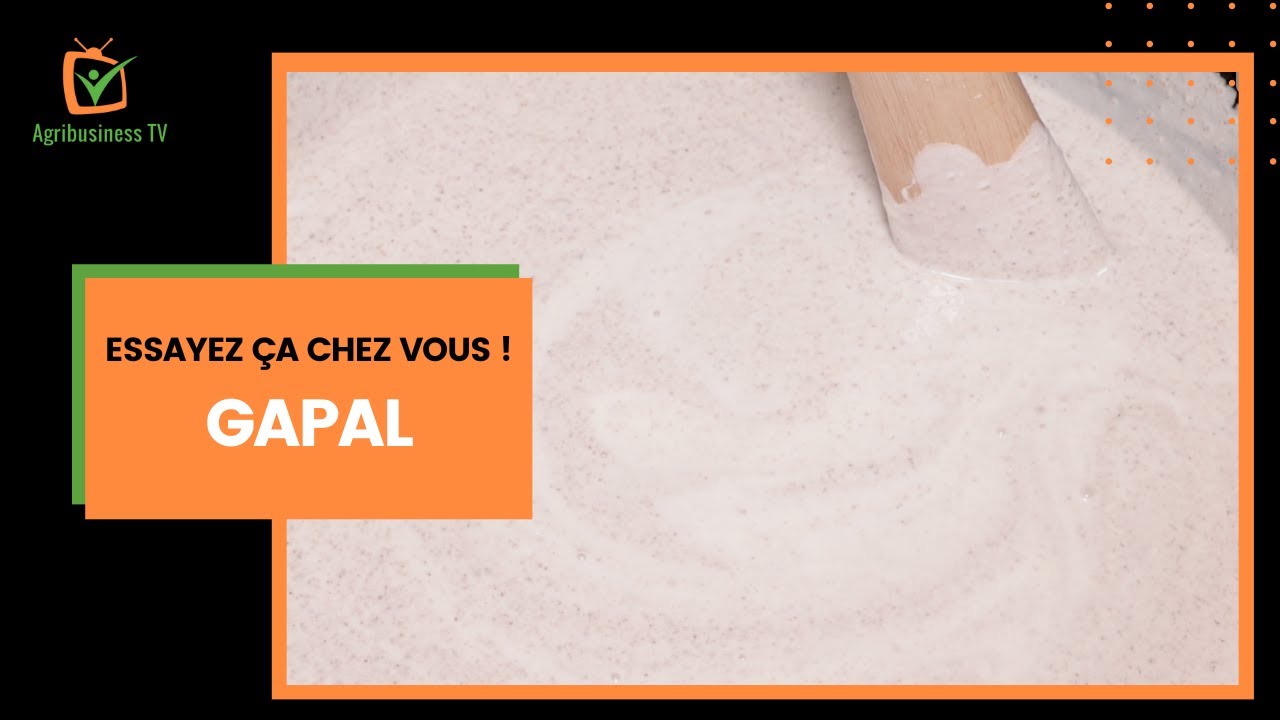 Essayez ça chez vous : Gapal, un dessert traditionnel « peul » - YouTube