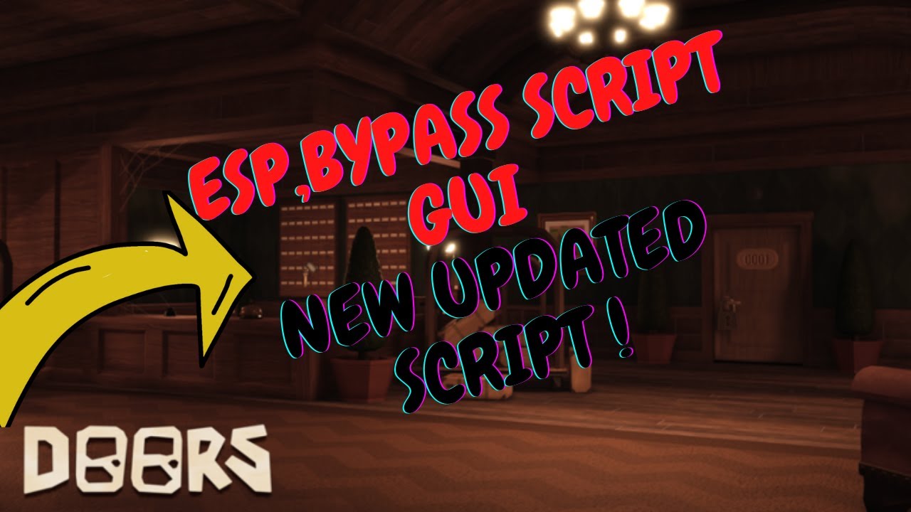 Doors Script Gui Esp Bypass New Updated Script Youtube