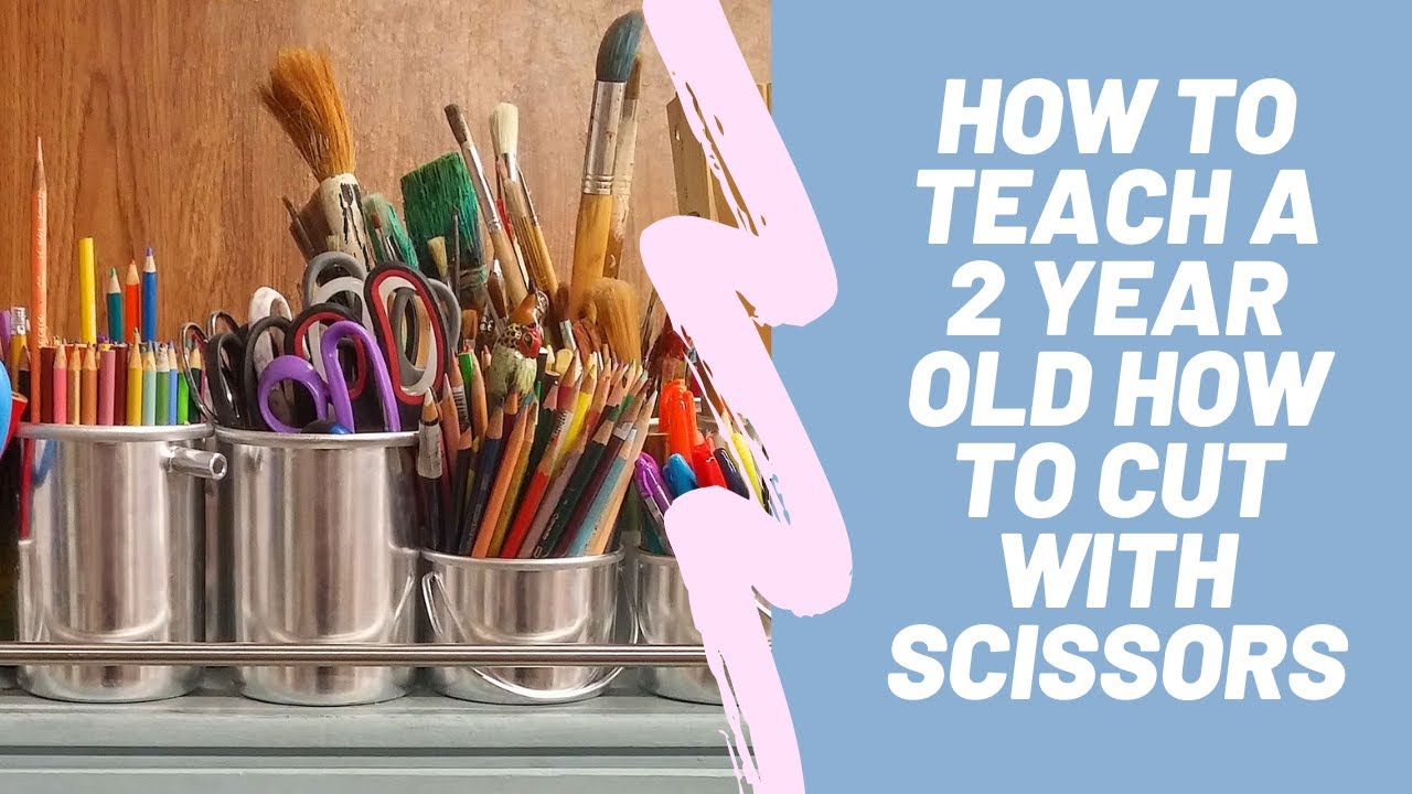 SCISSOR SKILLS | HOW TO TEACH A TODDLER TO USE SCISSORS - YouTube