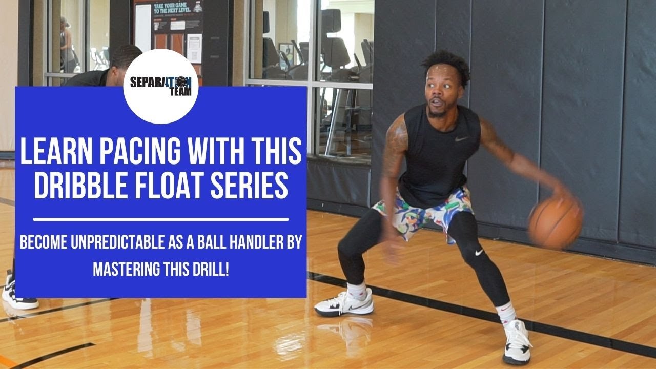 Use THIS Dribble Float Series To Improve Pacing And The Speed Of Your use-this-dribble-float-series-to-improve-pacing-and-the-speed-of-your