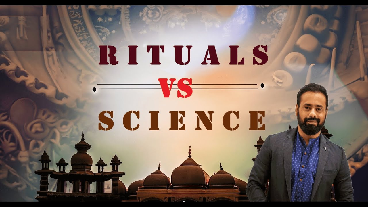 Rituals Vs Science |Is there any scientific relevance of our rituals ...