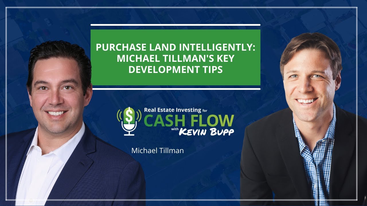 #785 Purchase Land Intelligently: Michael Tillman's Key Development Tips - YouTube