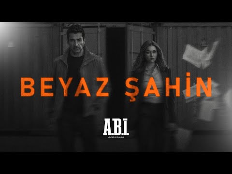 A.B.İ. Dizi Müziği  | Beyaz Şahin🎵