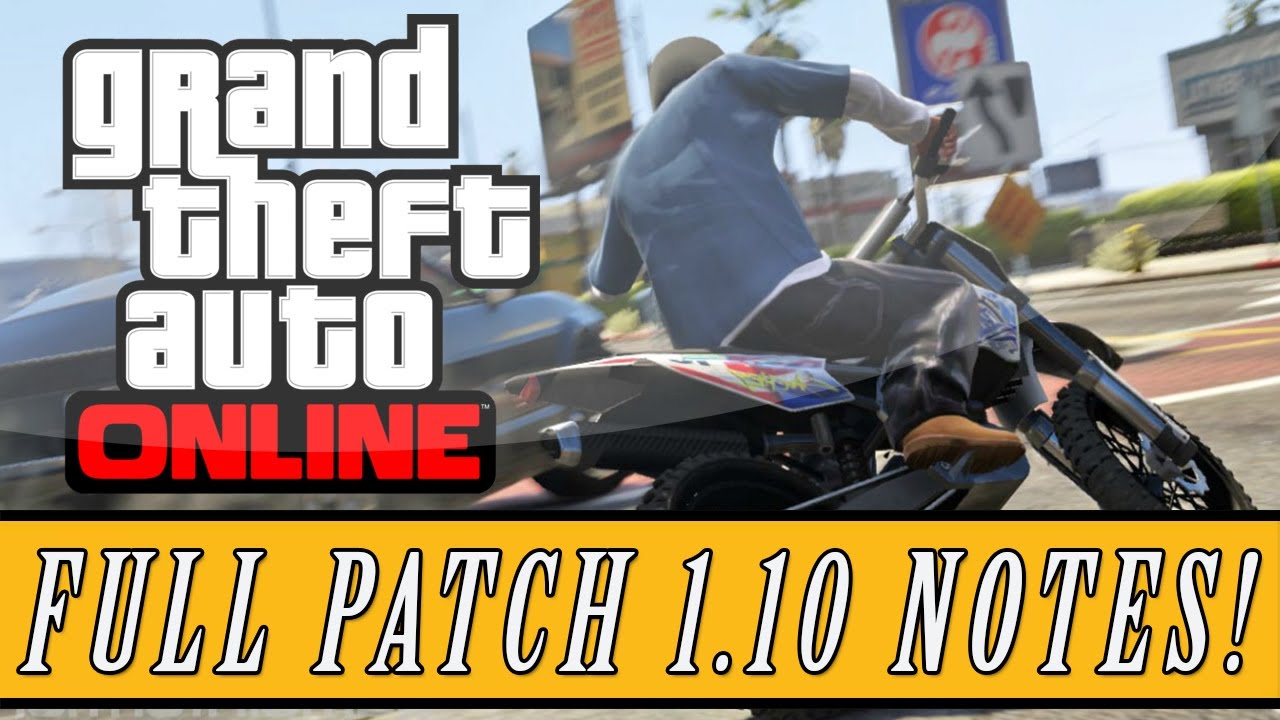 GTA 5: ONLINE | New "GTA 5 Patch 1.10" Notes - Duplication Glitches ...