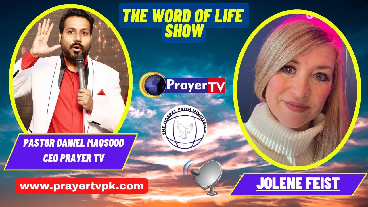 The Word of Life Show With Pastor Daniel Maqsood Live Prayer TV ...