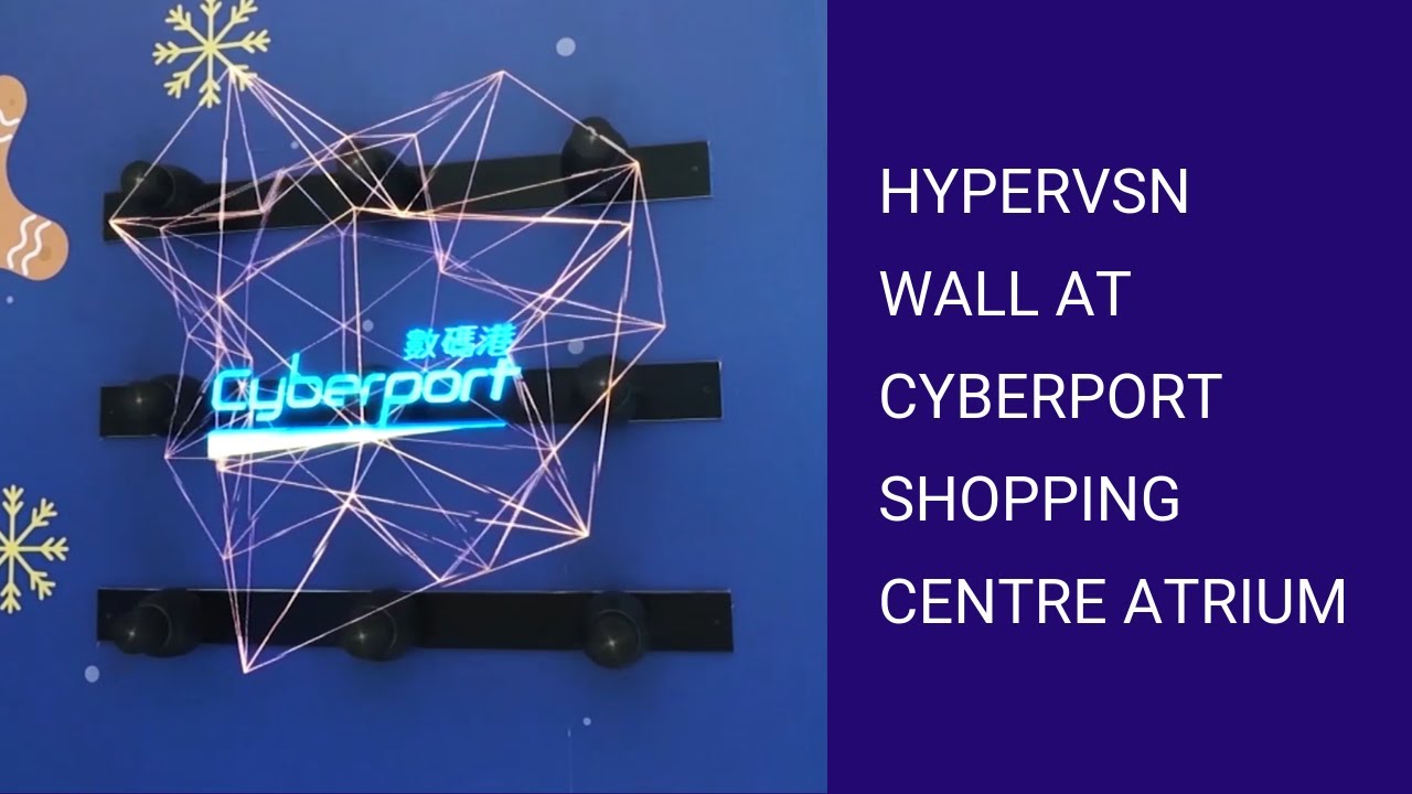 HYPERVSN Wall at Cyberport Shopping Centre Atrium in Hong Kong - YouTube