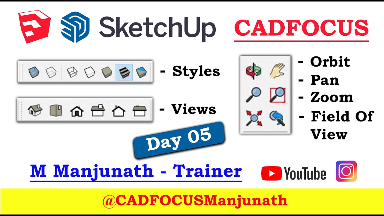 Google Sketchup Day05|About Views|About Styles|About Orbit,Pan,Zoom ...
