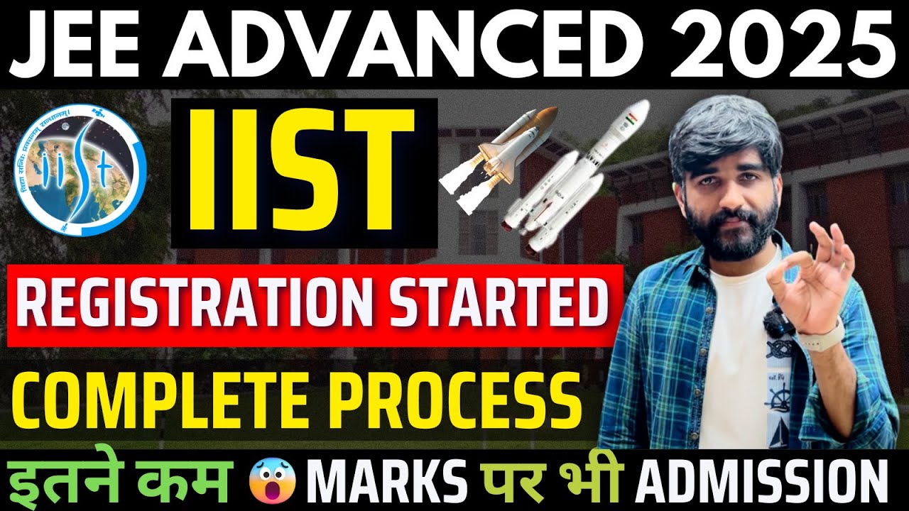 IIST Registration Complete Counselling Process 2025 | IIST Cut Off JEE ...