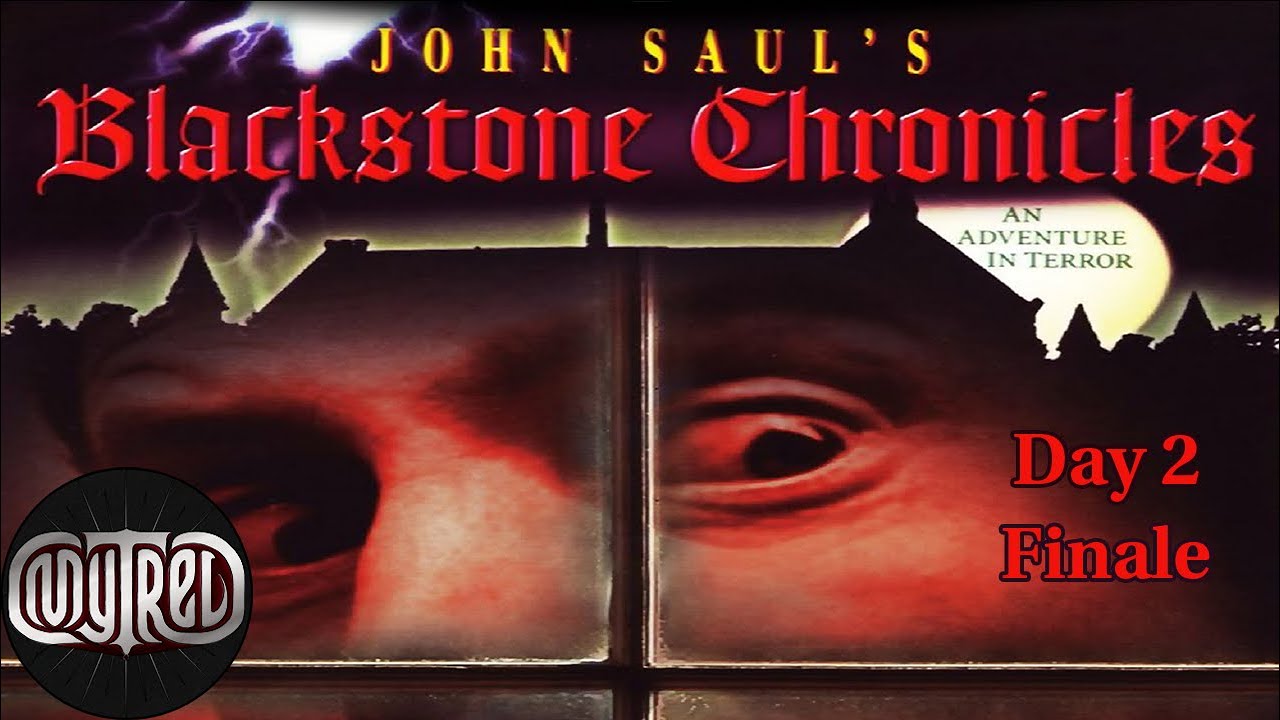 John Saul's Blackstone Chronicles: An Adventure in Terror, Day 2 ...