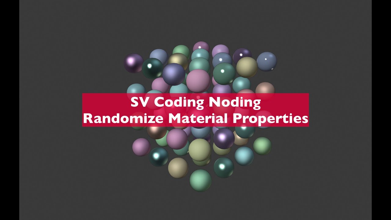 Livenoding 1285 Sv Coding Noding Randomize Material Properties Youtube