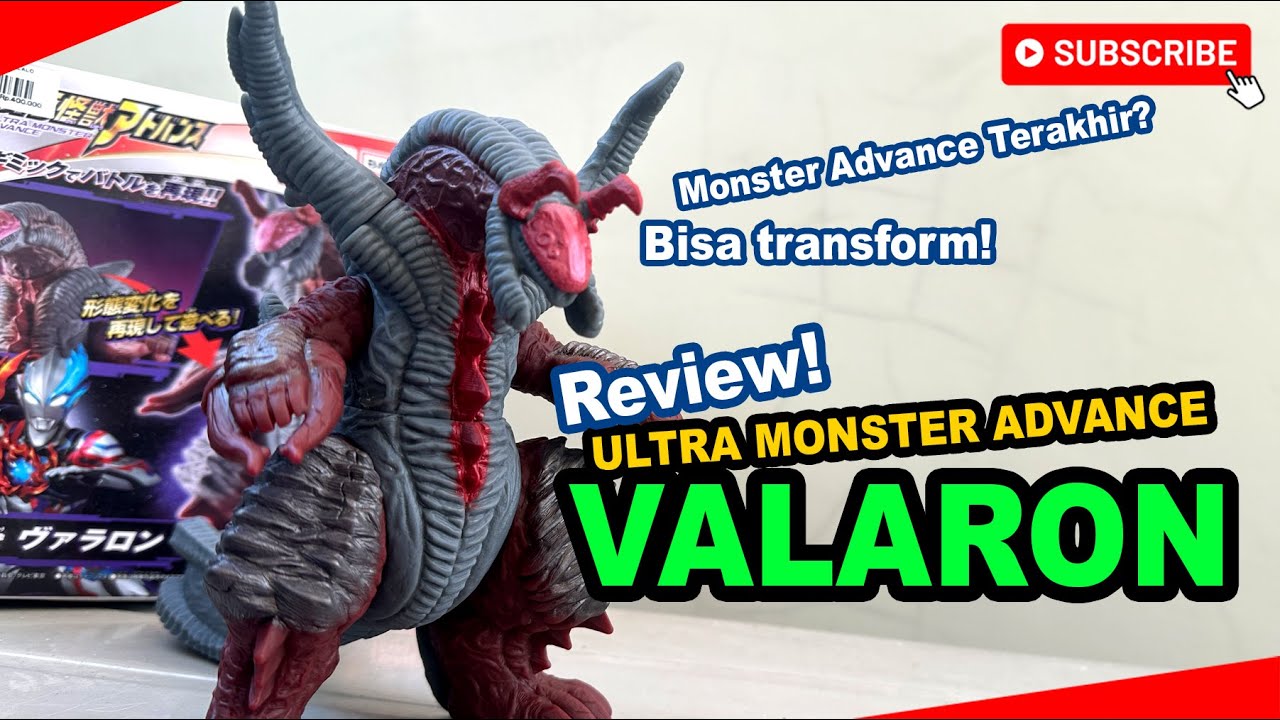 TERAKHIR & BISA TRANSFORM! Review VALARON Ultra Monster Advance ...