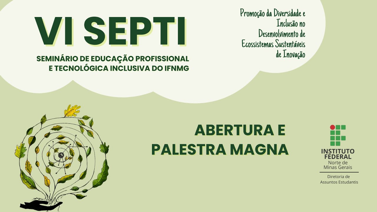 Abertura do VI SEPTI e palestra sobre promoção da diversidade e ...