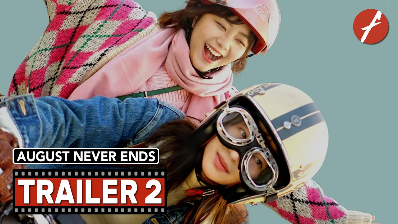 August Never Ends (2021) 八月未央 - Movie Trailer 2 - Far East Films - YouTube