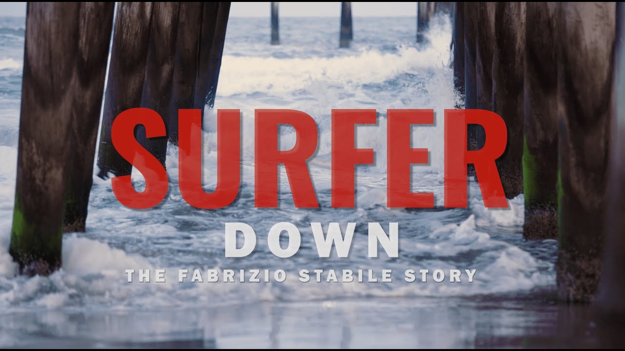 Surfer Down: The Fabrizio Stabile Story | Documentary - YouTube