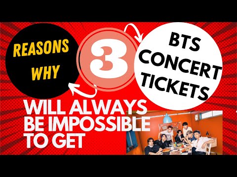 BTS Live Concert tickets will always be impossible to get