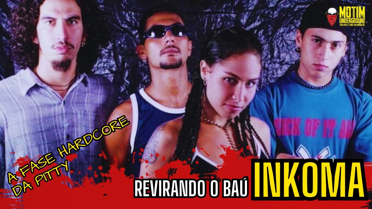 INKOMA - A fase Hardcore da PITTY (Revirando o Baú) - YouTube