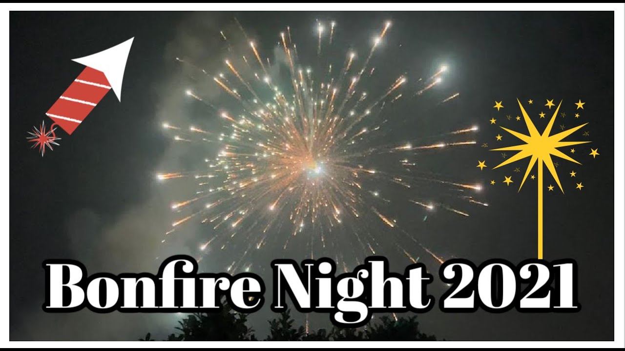 Bonfire Night | 2021 - YouTube