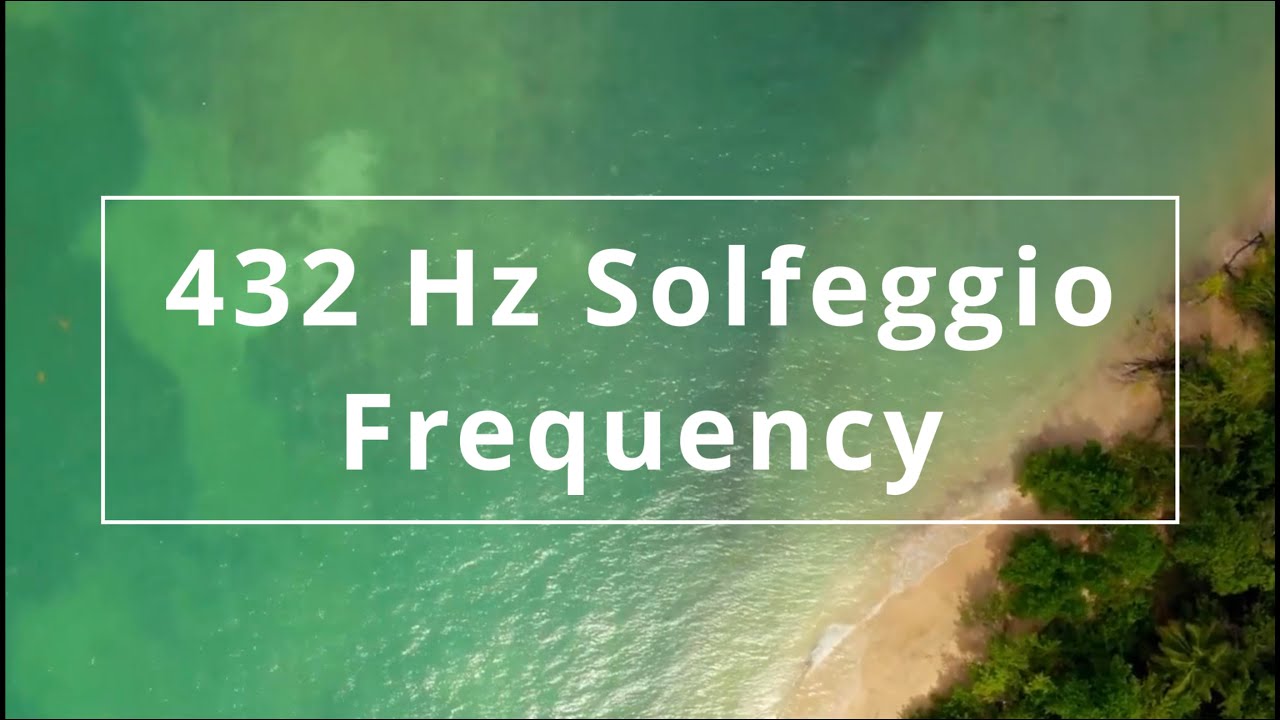 432 Hz Solfeggio Frequency Music - Deep Healing Music For The Body ...