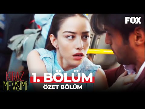 Kiraz Mevsimi 1. Bölüm Özet