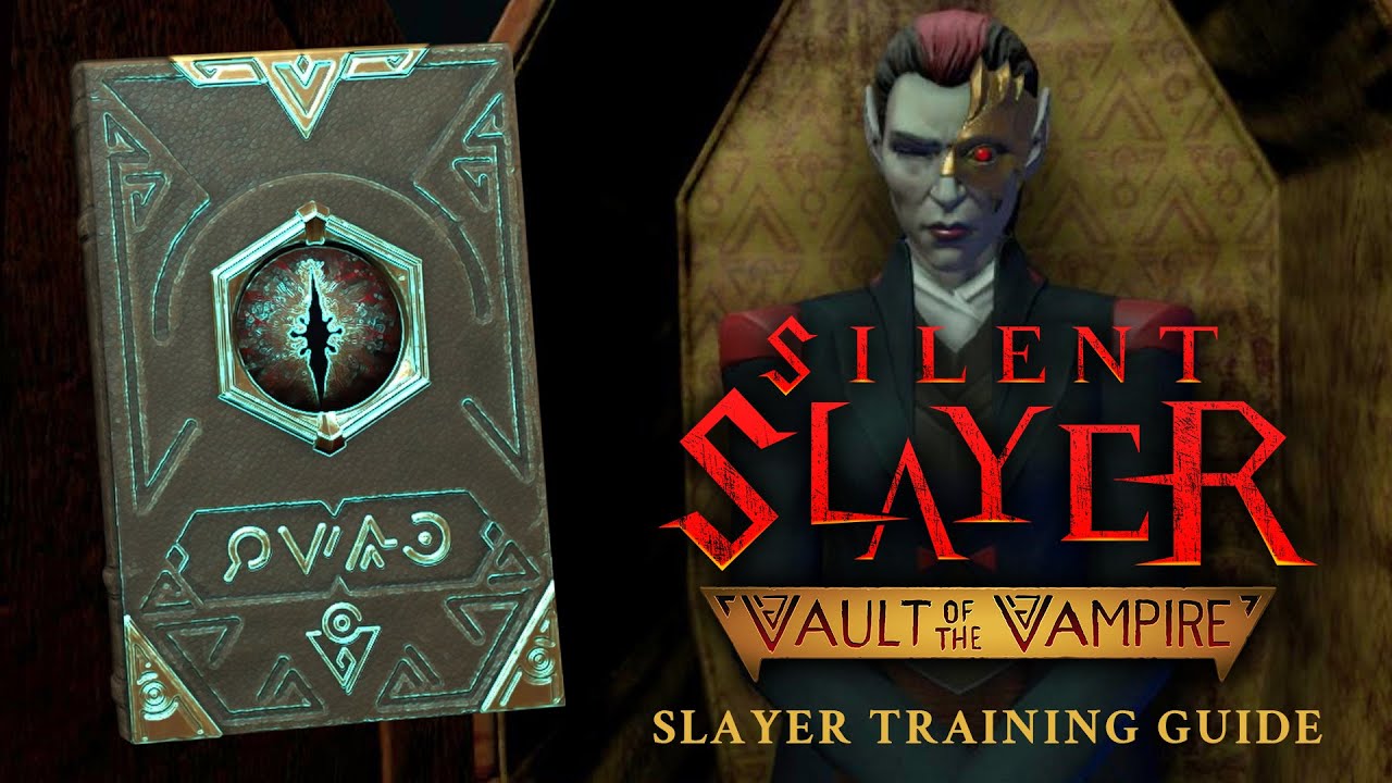Silent Slayer: Vault of the Vampire 🦇 Slayer Training Guide - YouTube