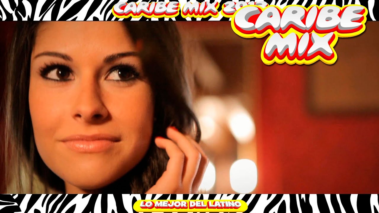 Caribe Mix 2013 (Official Medley) - YouTube