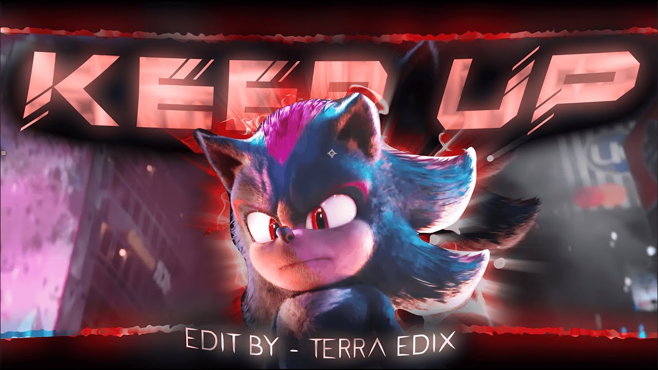 Shadow ~ Keep up - Odetari ~『 Edit/HD 』(New style)🔥 - YouTube