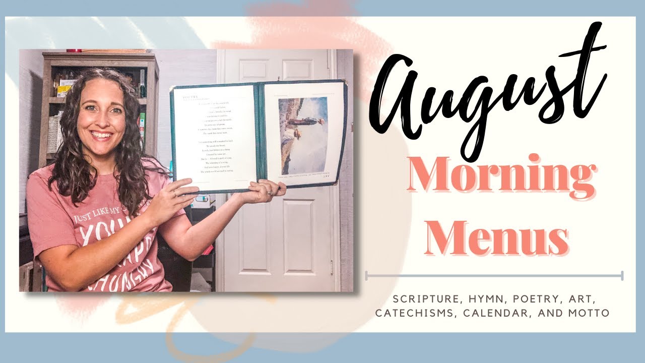 August Morning Menus 2021// How We Fit Scripture, Hymn, Poetry, Art ...