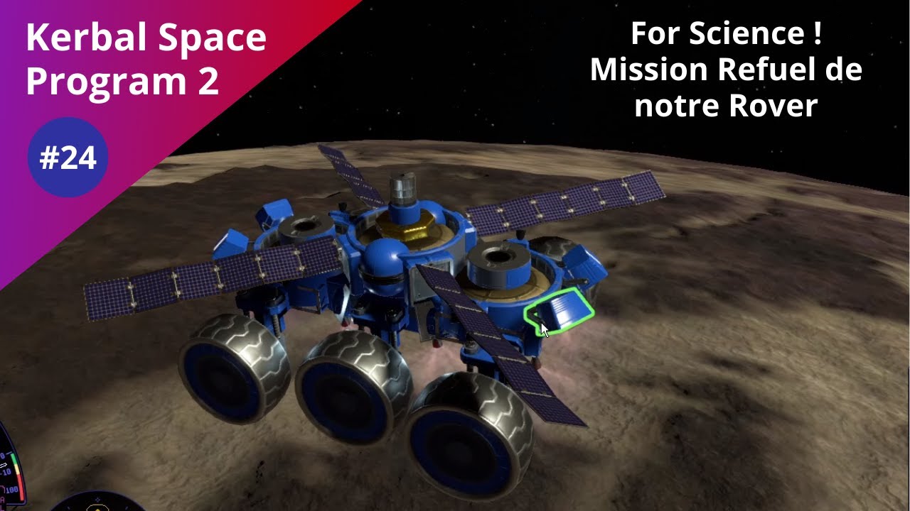 KSP 2 For Science ! [FR] Mission Refuel de notre Rover - YouTube