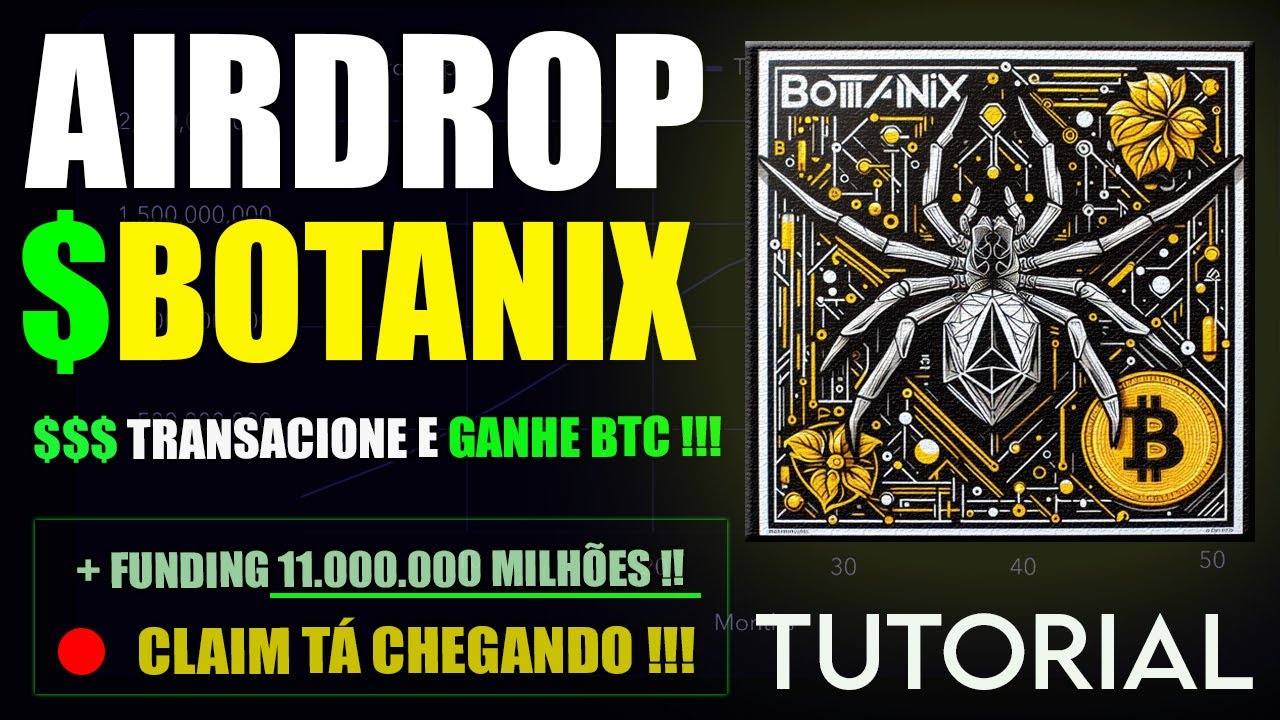 LANÇAMENTO EM BITCOIN GRATUITO, BOTANIX AIRDROP, 11 MILHOES DE ...