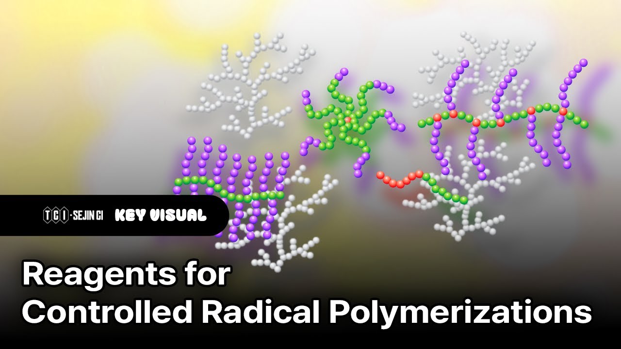 [ KeyVisual ] Controlled Radical Polymerization Reagents - YouTube