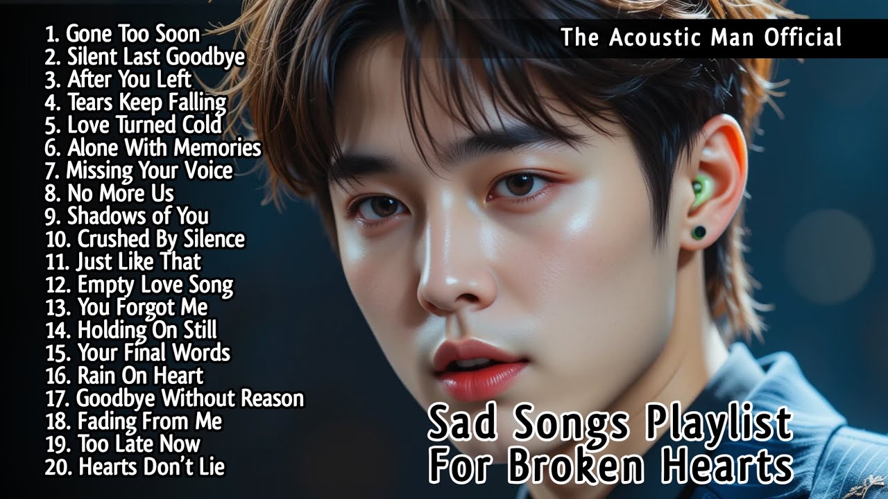 SAD SONGS THAT MAKE YOU CRY - SAD LOVE SONGS THAT MAKE YOU CRY - YouTube