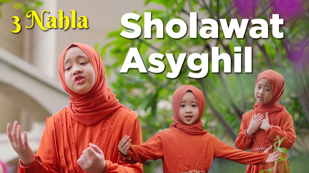 SHOLAWAT ASYGHIL - 3 NAHLA (Cover) - YouTube