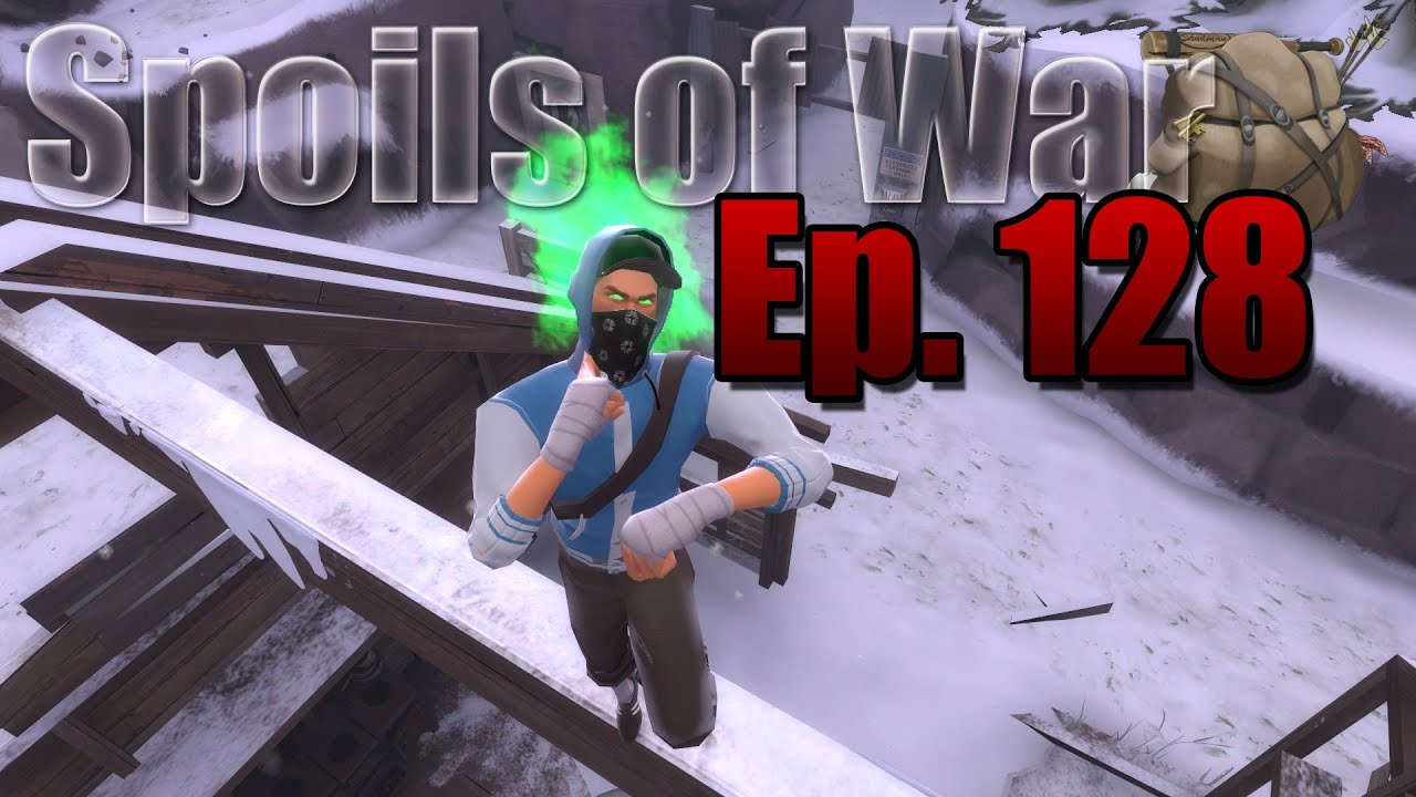 Team Fortress 2 | The Spoils of War Ep. 128: Scorching Flames ...