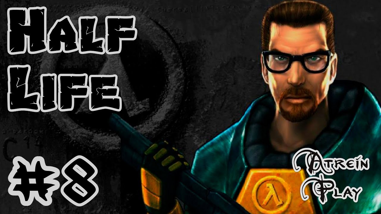 Half-Life [ ] #8 - YouTube