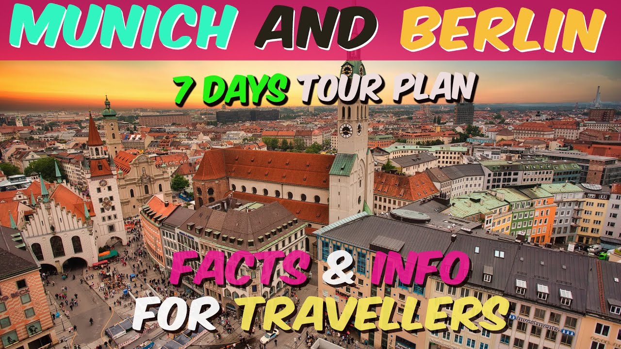 7 Days Germany Tour Plan | Europe Tour Plan | Munich and Berlin Tour ...
