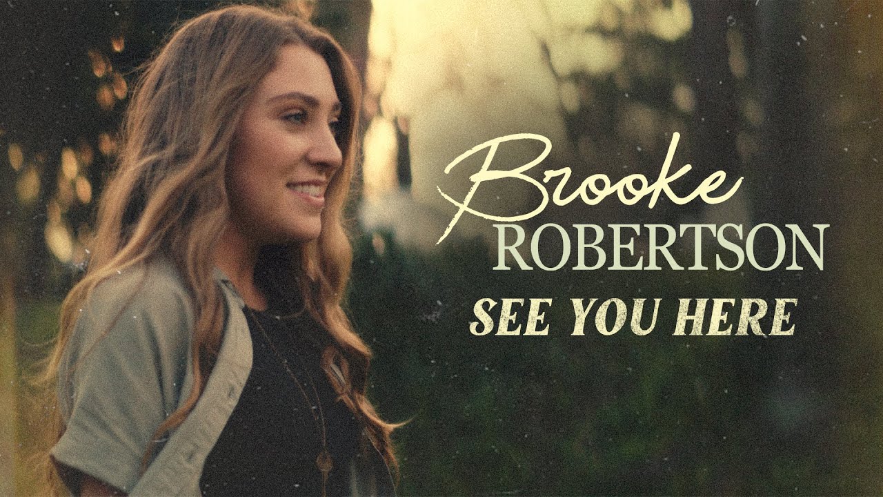 Brooke Robertson See You Here (Official Music Video) - YouTube