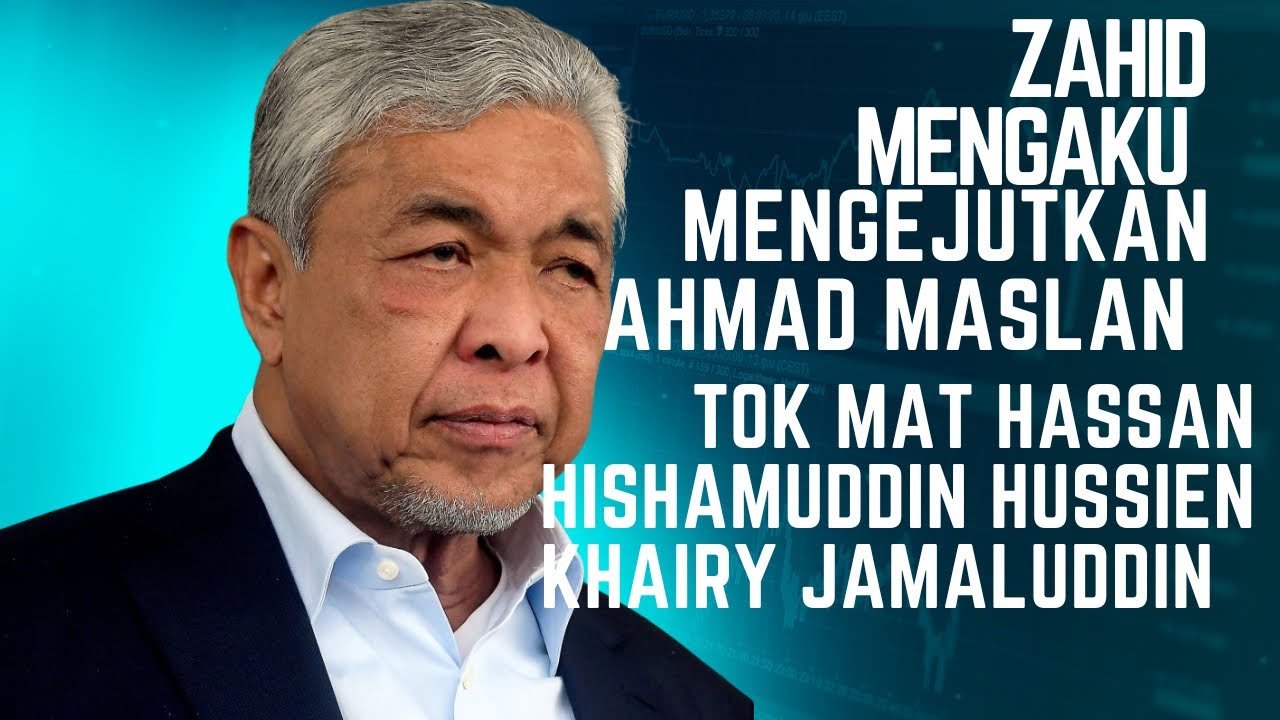 ZAHID AKHIRNYA MENGAKU! Ahmad Maslan Tok Mat Hassan HISHAMUDDIN KHAIRY ...