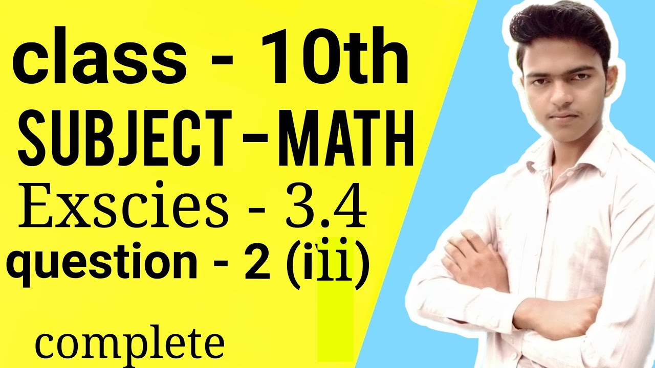 class 10 math exercise 3.4 question 2 ka 3 | class 10 math chapter 3 ...