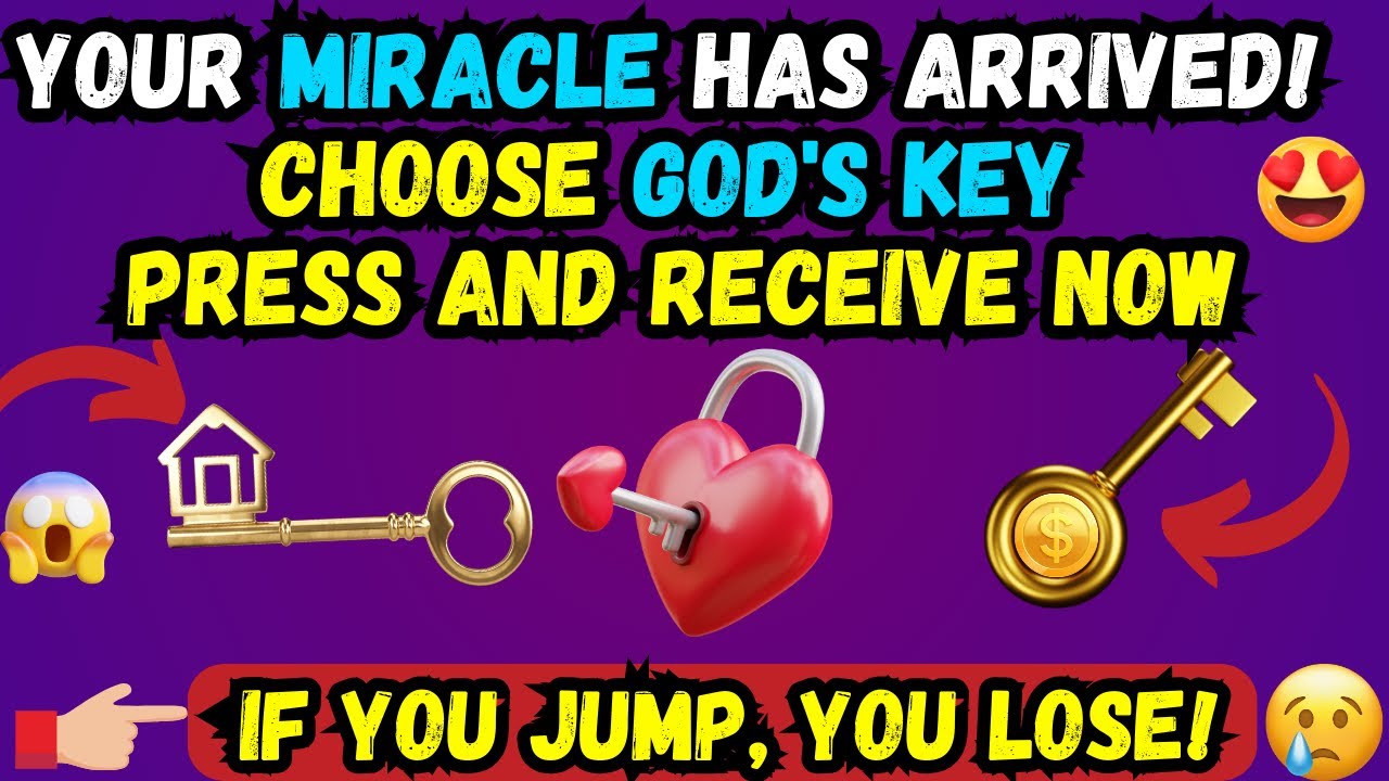 😍 GOD WILL GIVE YOU THE KEY YOU NEED TODAY! 🔑 NEVER REJECT IT! → ...