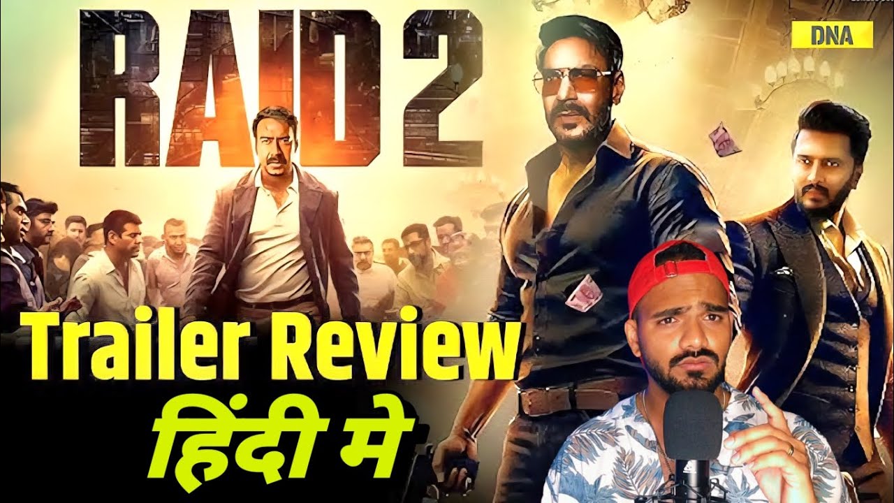 "Ajay Devgn is BACK! RAID 2 Trailer Reaction ft. Riteish Deshmukh ...