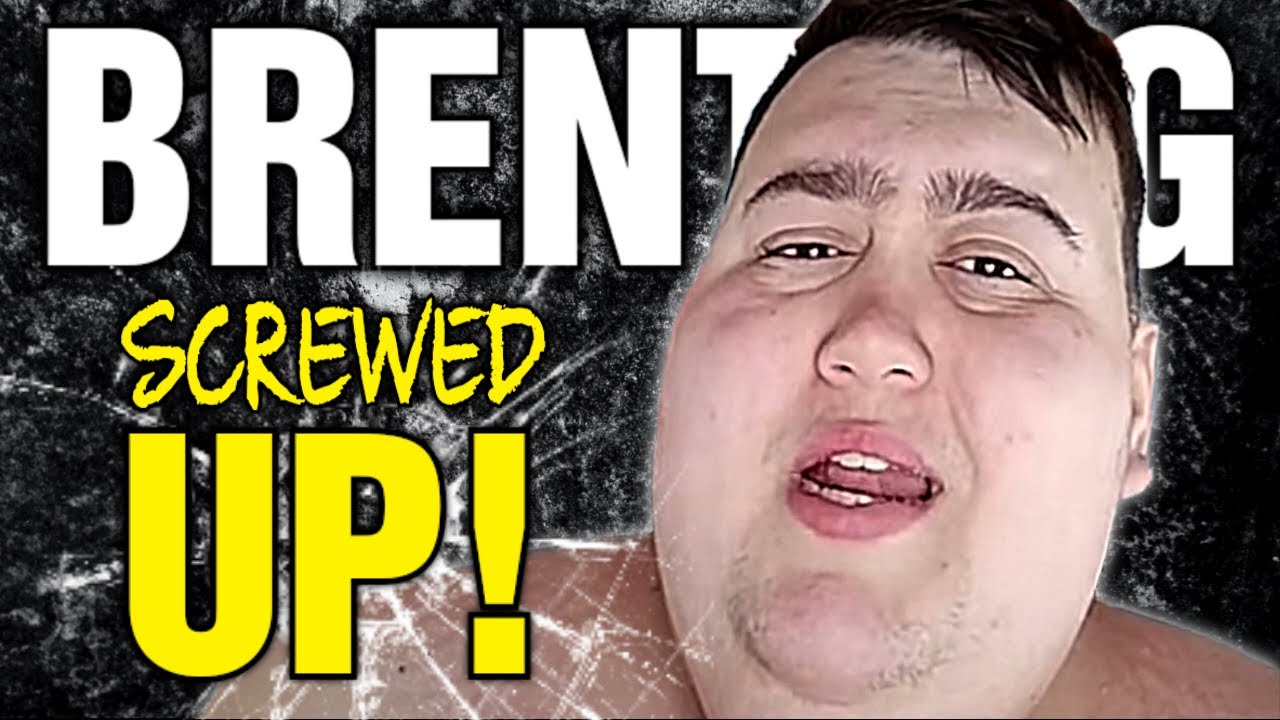 Uh Oh.... Brently Messed Up. Now What? - YouTube