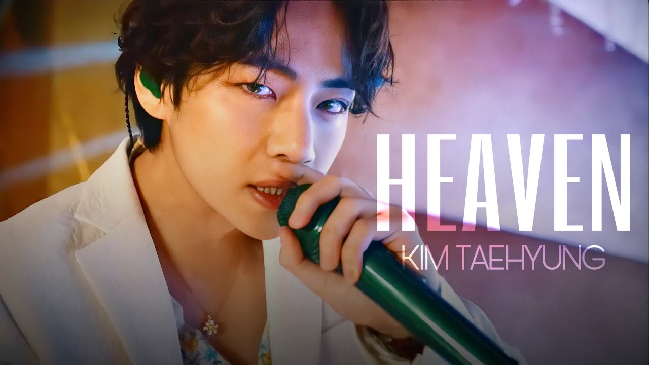 Kim Taehyung Heaven - YouTube