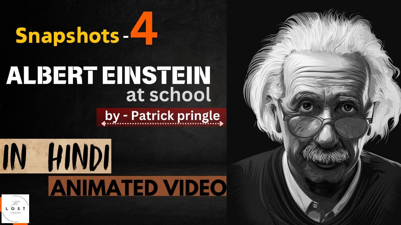 English snapshot chapter 4 Albert Einstein class 11th in hindi animation - YouTube