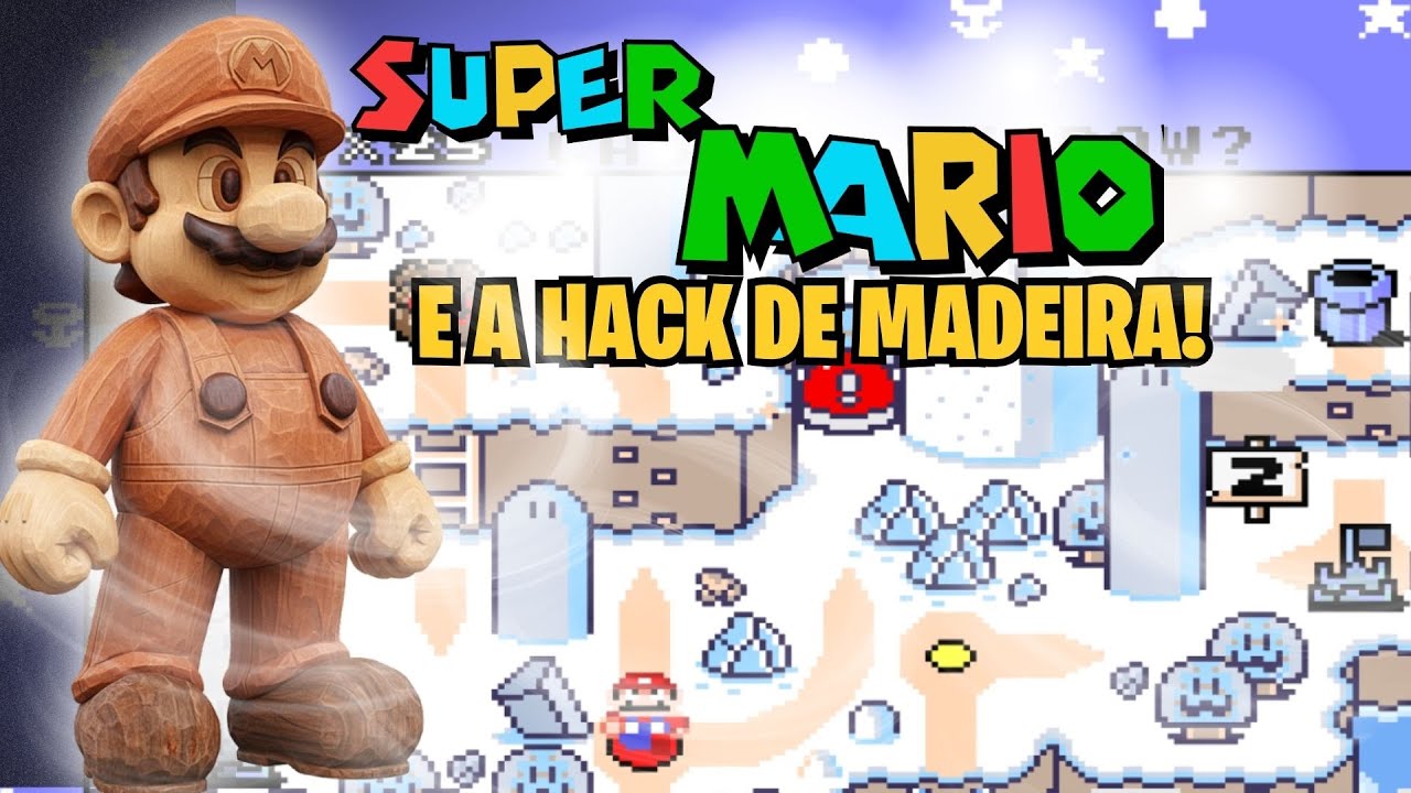 SMW Hack - Hack de Madeira Parte 3 Ao Vivo - YouTube