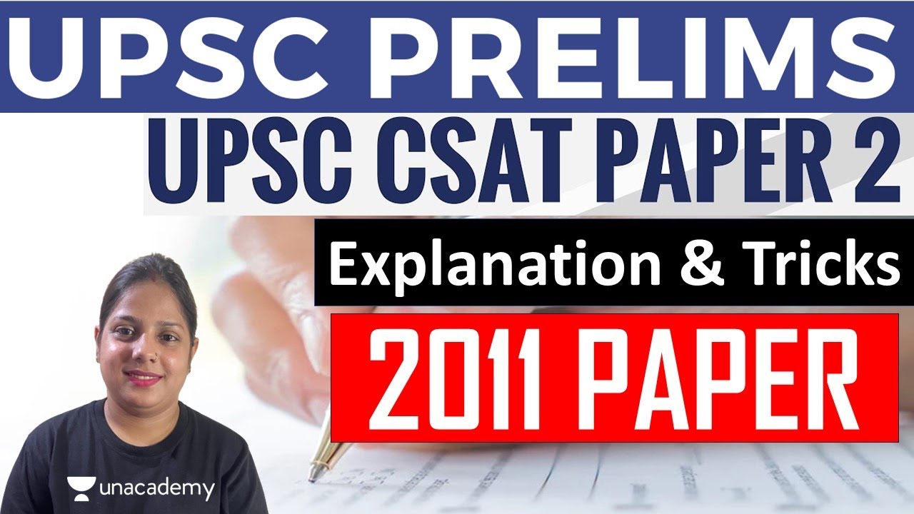 UPSC PRELIMS 2011 PAPER EXPLANATION TRICKS UPSC CSAT PAPER 2 upsc-prelims-2011-paper-explanation-tricks-upsc-csat-paper-2