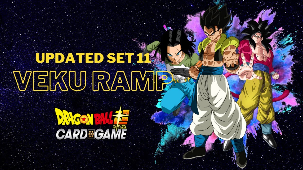 Set 11 Updated Veku Ramp Deck Profile - Dragon Ball Super Card Game ...