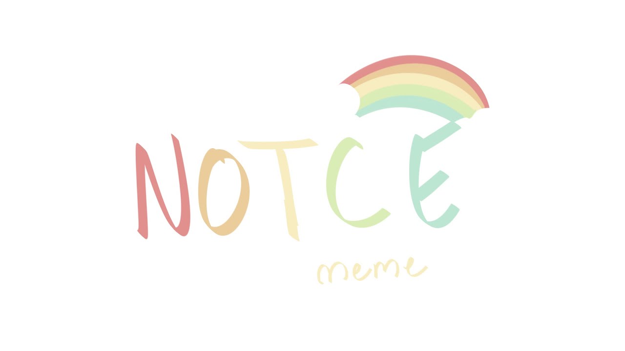 NOTICE|Animation Meme - YouTube