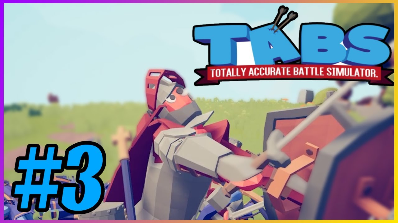 Having A Grand Old Time (TABS) - totally Accurate Battle Simulator ...