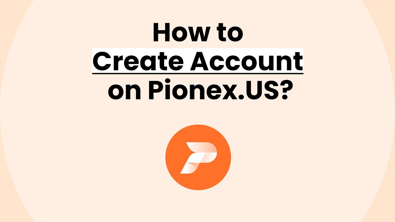 How to Create Pionex.US Account？ - YouTube